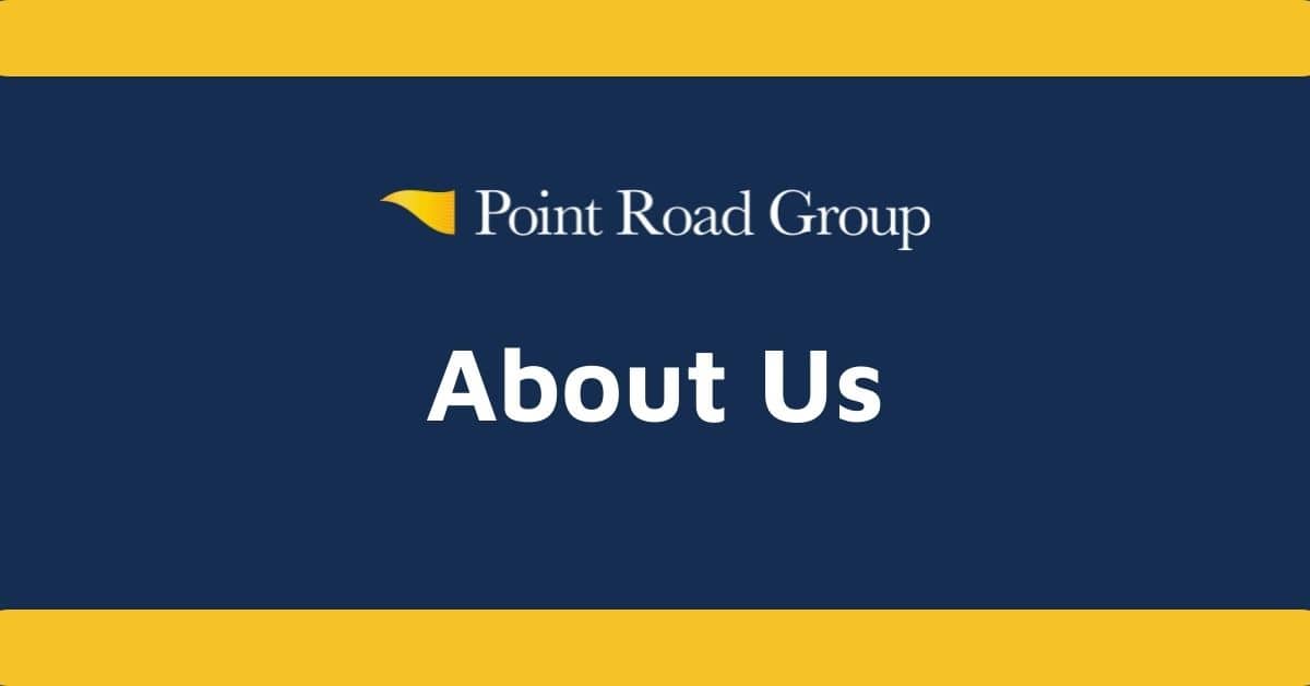 Point Road Group: Woman-owned firm invested in your success.